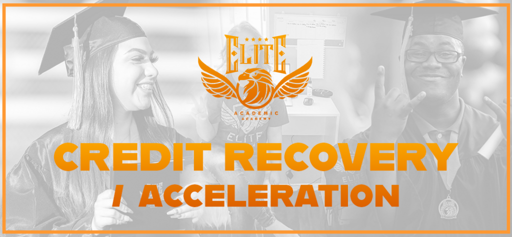 Credit Recovery/Acceleration Learning Period 1 - Elite Academic Academy