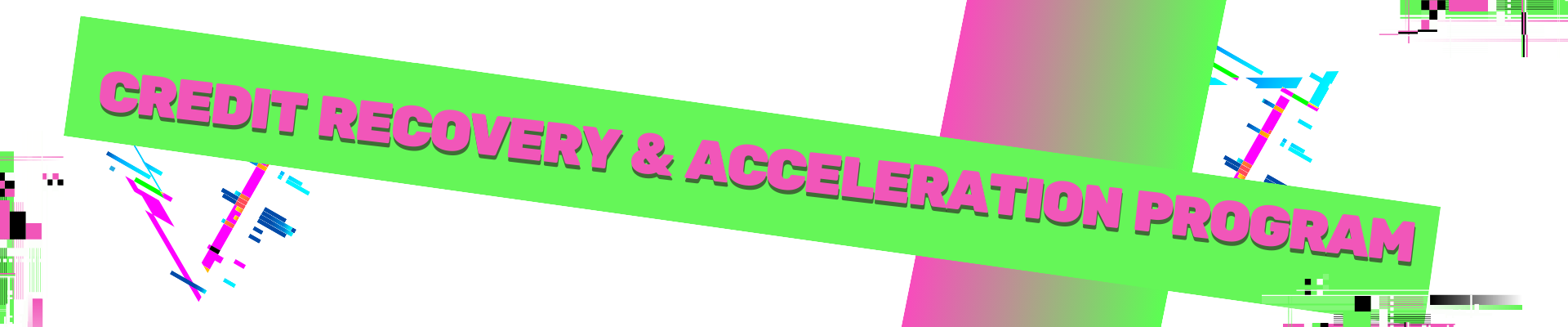 LEVEL UP: Credit Recovery & Acceleration - Elite Academic Academy
